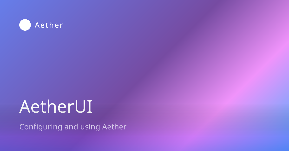 Aetherui Aether Documentation